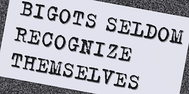 Six Types Of Bigots That Exist In Society, Especially In America ...