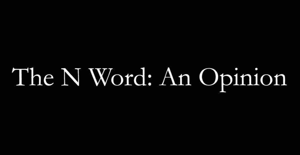 What's Your Relationship with the N-Word.