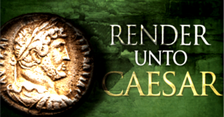 Christians & Religion: Render unto Caesar.