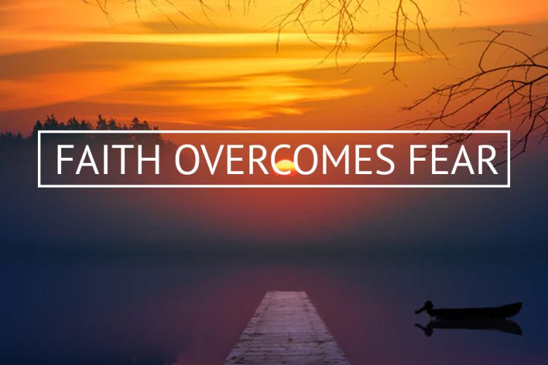 Devout Christians: Overcoming Fear with Faith - Embracing God's ...