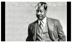 20 Essential Claude McKay Poems Everyone Should Read: A Deep Dive Into ...