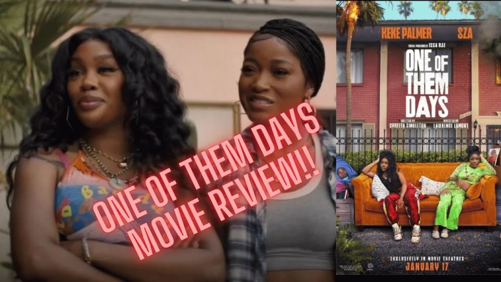 Movie Review: One of Them Days. – ThyBlackMan.com