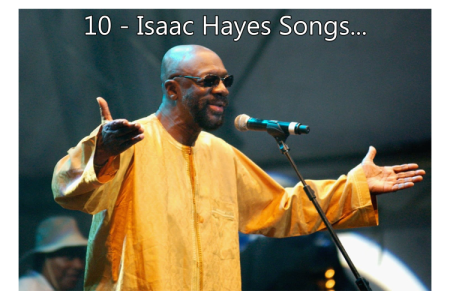 10 Timeless Isaac Hayes Songs Every Music Lover Should Hear ...
