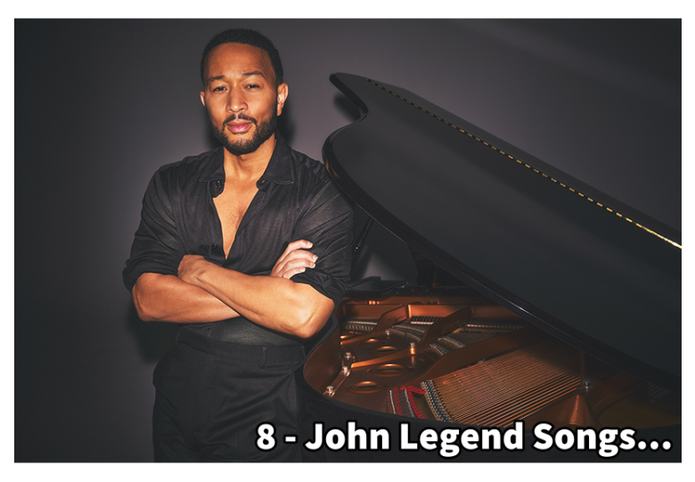 8 John Legend Songs That Showcase the Best of R&B and Soul.