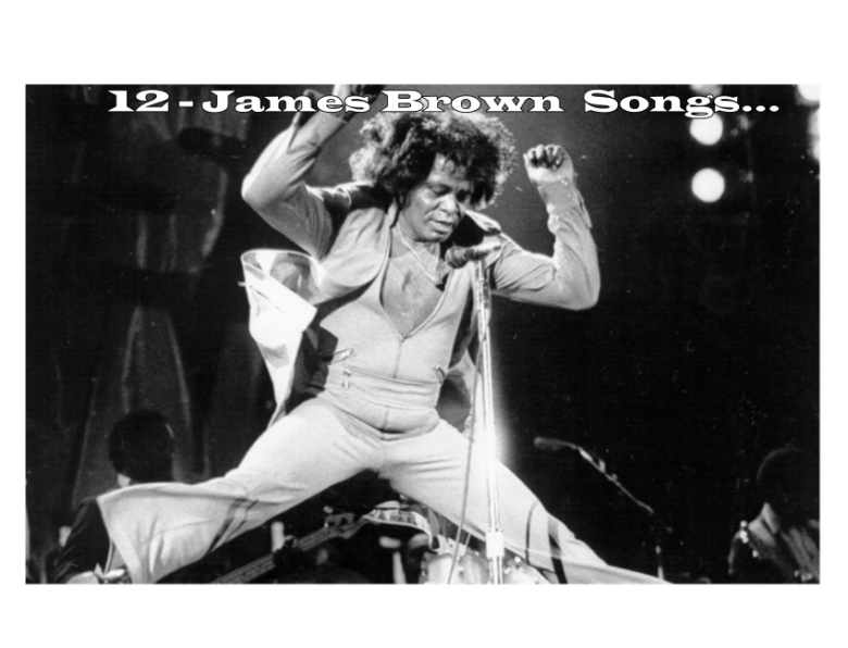 12 James Brown Songs That Define the Godfather of Soul’s Legacy ...