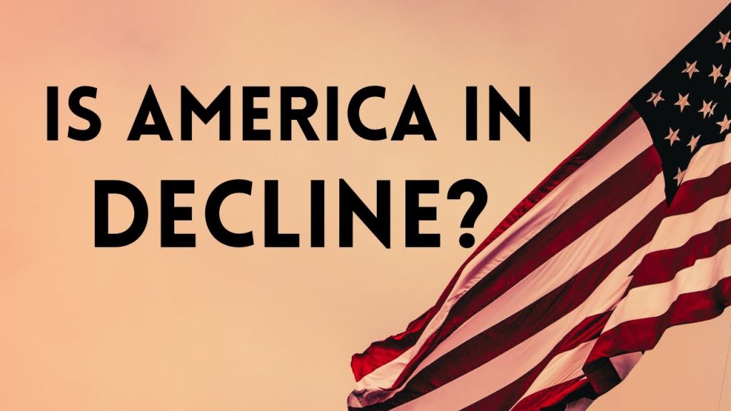 The 4 Elements That Led To America S Decline A Cautionary Tale Of