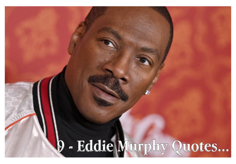 9 Eddie Murphy Quotes That Show His Growth and Legacy. – ThyBlackMan.com